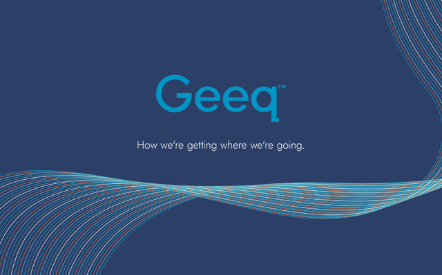 How we’re getting where we’re going • Geeq
