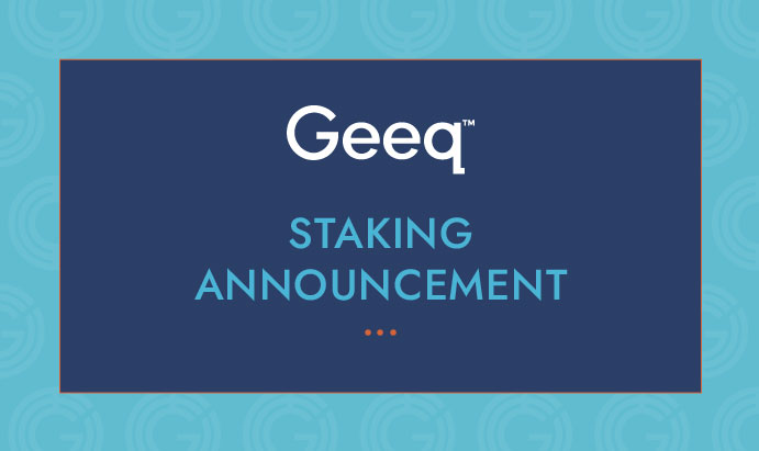 Geeq Staking Announcement • Geeq