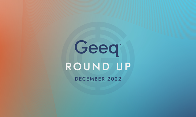 December 2022 Round Up • Geeq